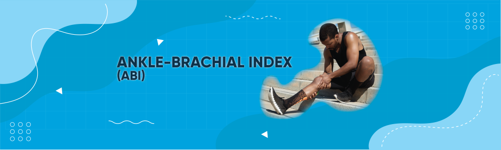 Ankle-Brachial Index (ABI) - LifeCare